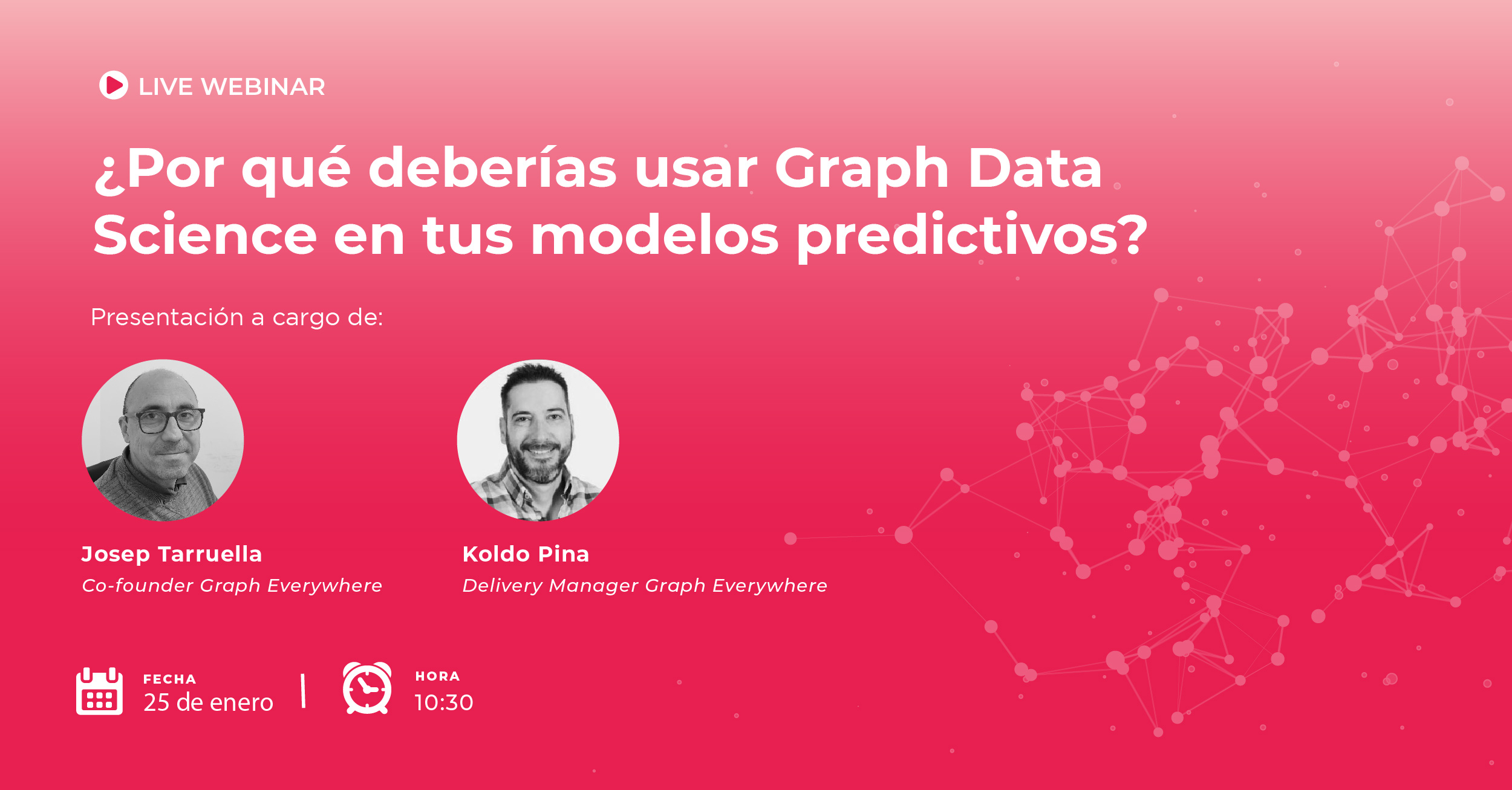 Gracias por unirte al webinar Graph Data Science - GraphEverywhere